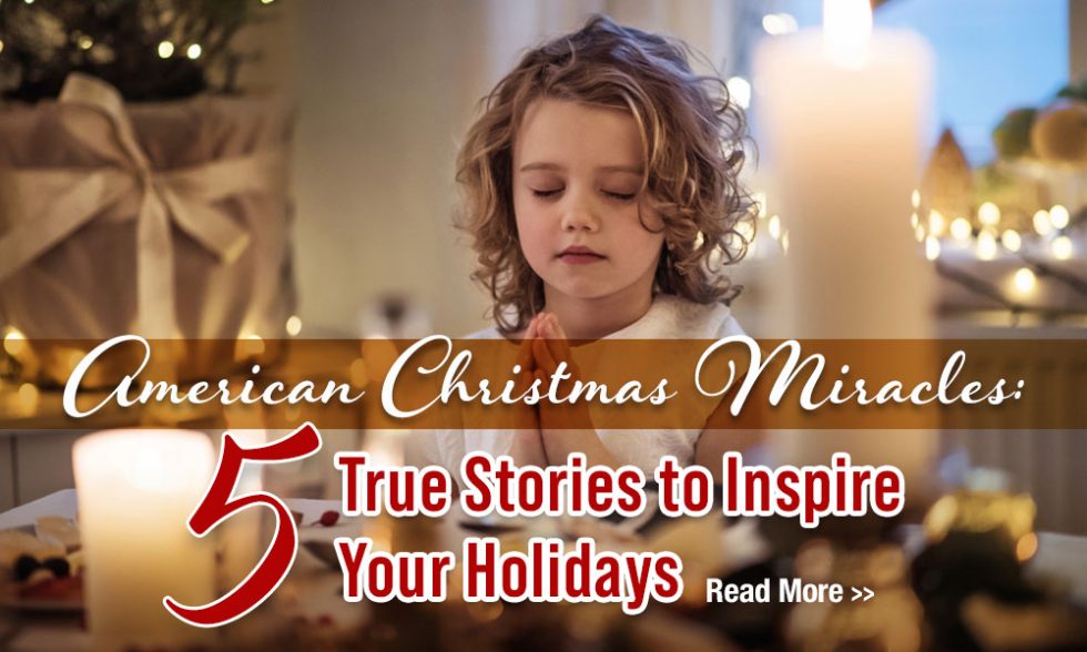 American Christmas Miracles: 5 True Stories to Inspire Your Holidays ...