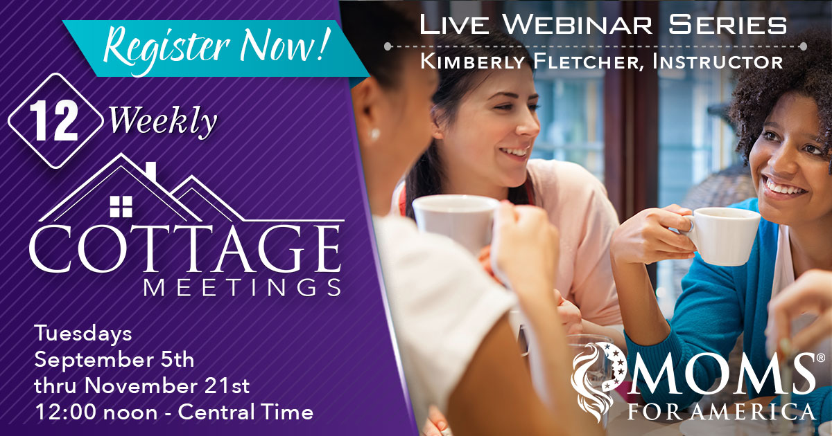 Virtual Cottage Meeting Series | Moms for America